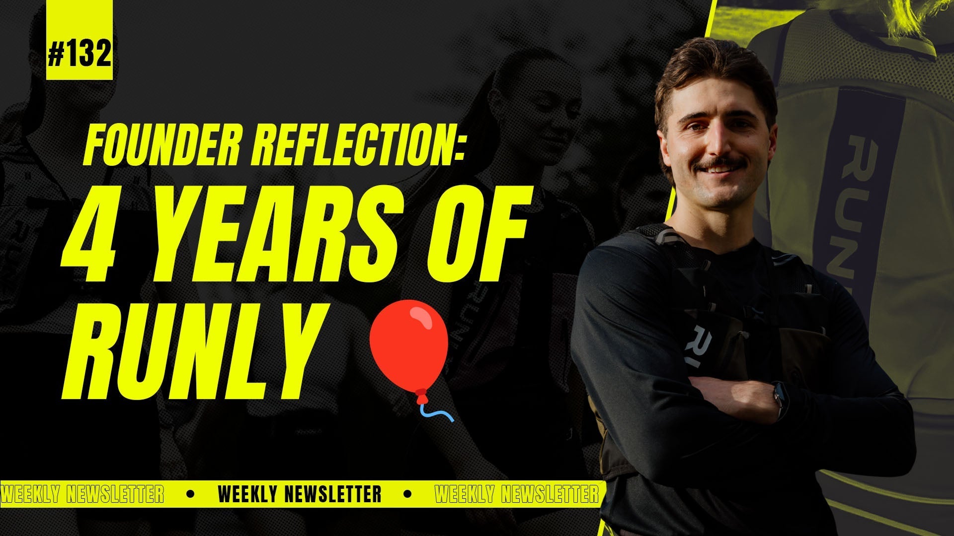 Founder Reflection: 4 years of Runly– RUNLY